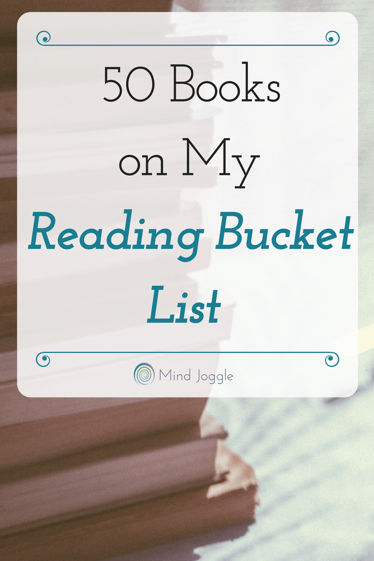 50 Books on My Reading Bucket List - Mind Joggle