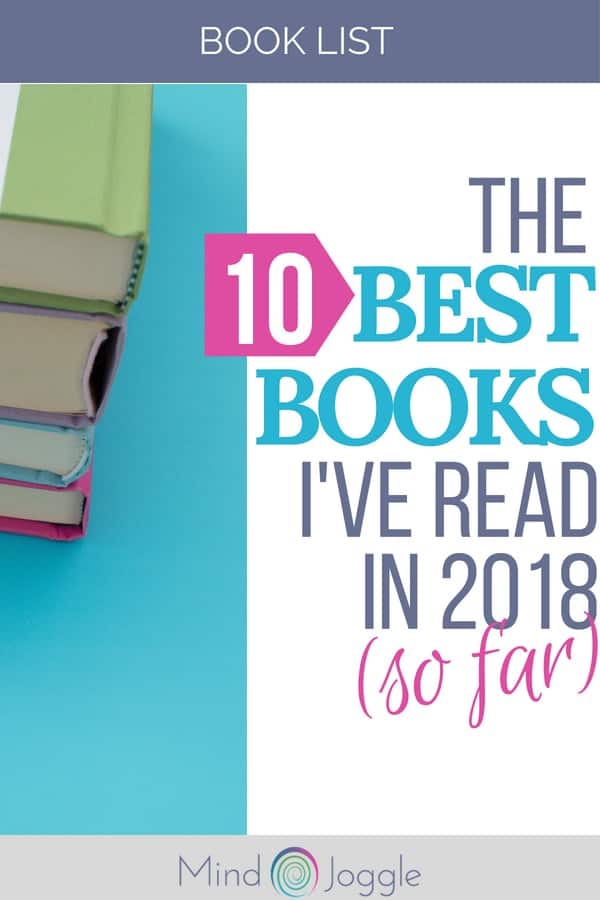 The Best Books I've Read in 2018 (So Far) - Mind Joggle