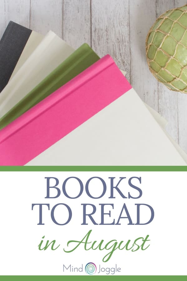 The Books on My August 2018 Reading List - Mind Joggle