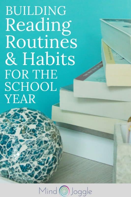 How to Create Reading Routines and Habits for the Whole Family- Mind Joggle