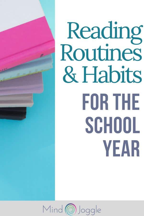 How to Create Reading Routines and Habits for the Whole Family- Mind Joggle