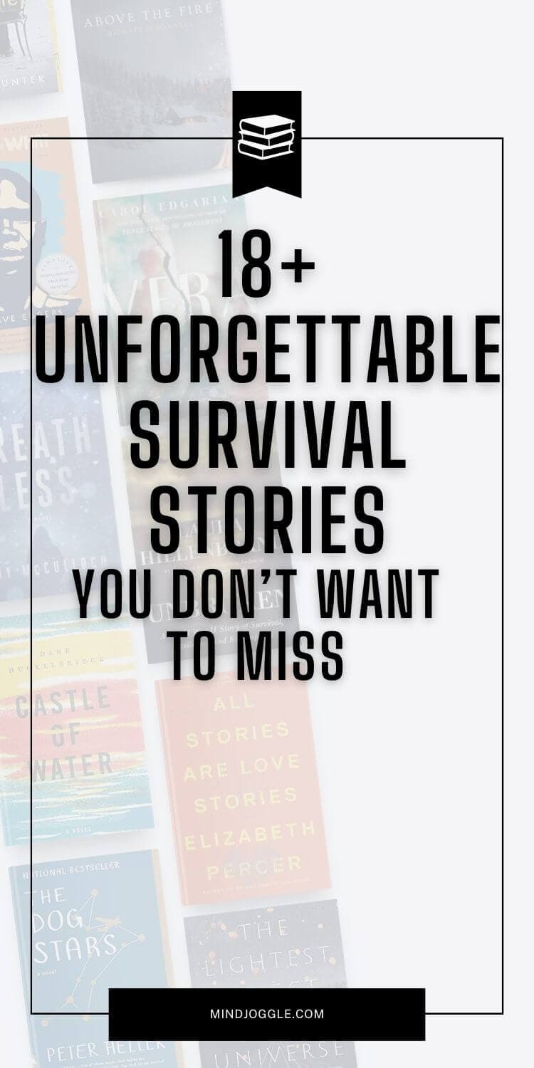 18 Unforgettable Survival Stories You Don't Want to Miss - Mind Joggle